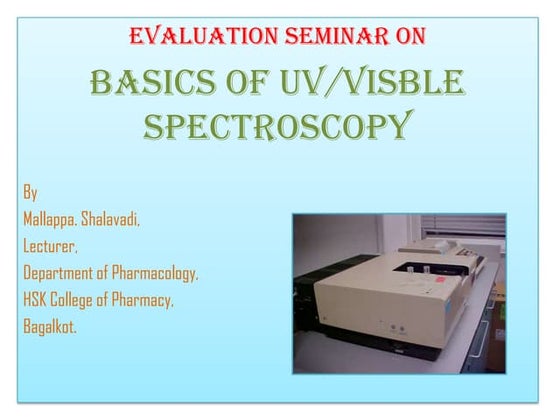 Principle of UV visible Spectroscopy | PPTX