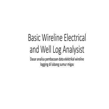 Basic Wireline Electrical and Well Log Analysist.pptx