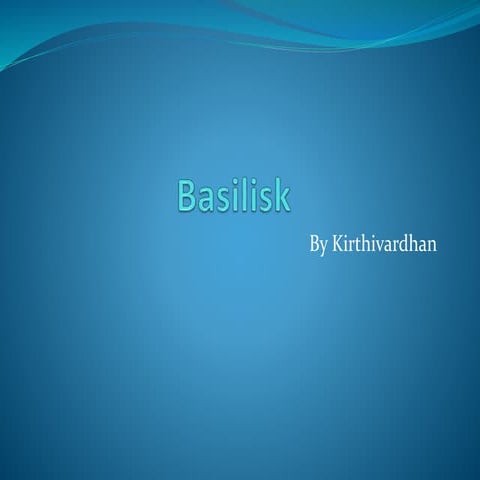 Basilisk programme | PPTX