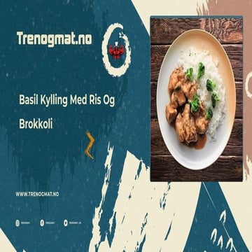 Basil Kylling Med Ris Og Brokkoli - TrenogMat | PDF