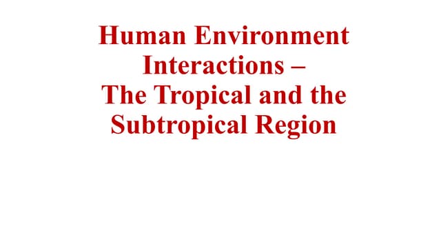Tropical and subtropical regions | PPTX