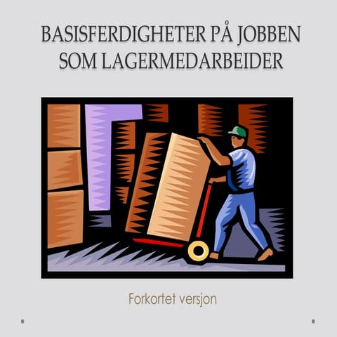 Basisferdigheter på jobben som lagermedarbeider | PPTX