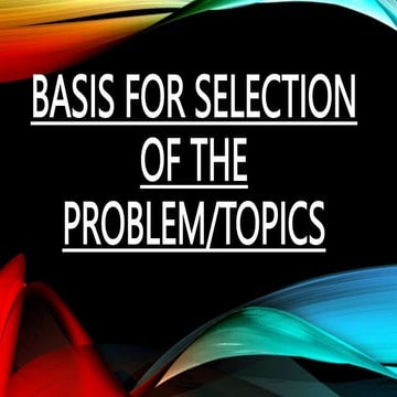 Basis_for_Selection_of_the_Problem.pptx