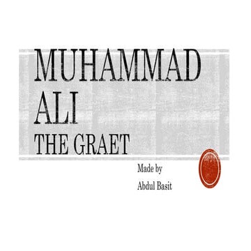 Muhammad Ali (The Great) By Abdul Basit. | PPTX