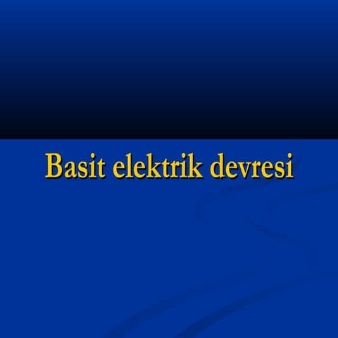 Basit elektrik devresi | PPT