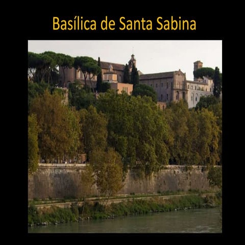 Basílica de Santa Sabina | PPTX
