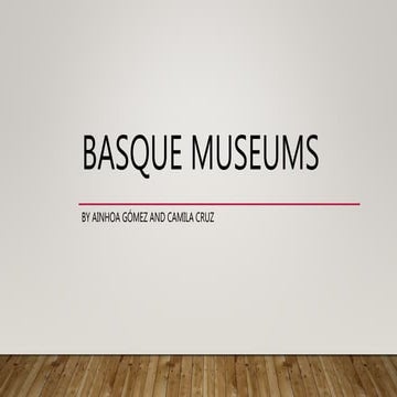 Basque museums | PPTX