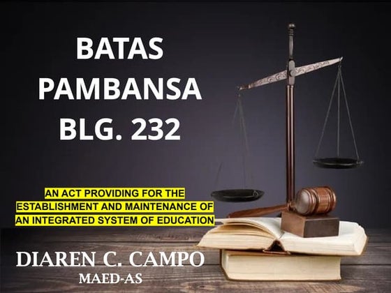 BATAS PAMBANSA Blg. 232 | PPTX | Education
