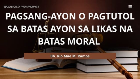 Mga Batas na Nakabatay sa Likas na Batas Moral.pptx