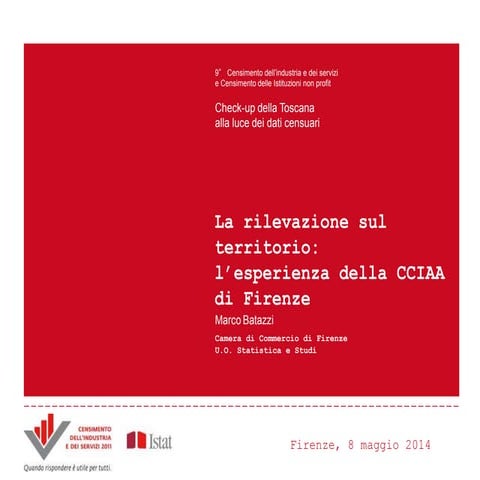 M. Batazzi - La rilevazione sul territorio: l’esperienza della CCIAA di ...