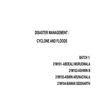 DISASTER MANAGEMENT : CYCLONE AND FLOODS | PPT