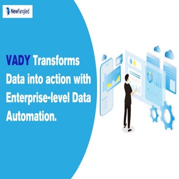 VADY AI: Enterprise-Level Data Automation for Business Growth | PPT