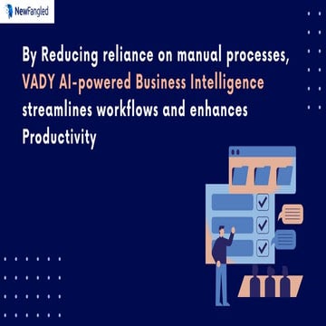 VADY Business Intelligence – Boost Efficiency with Automated Insights | PPT