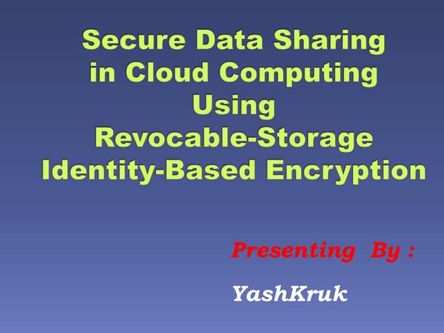 Secure Data Sharing In Cloud Computing Using Revocable Storage Identity