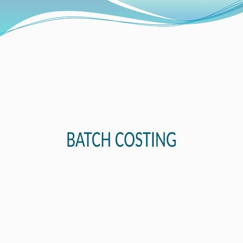Batch Costing and Contract Costing Problems and Solutions.pptx