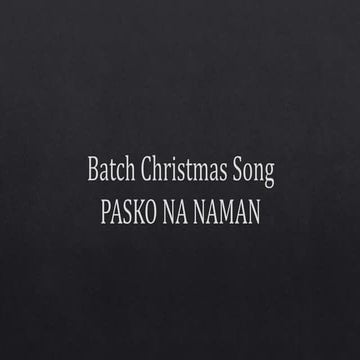 Batch Christmas Song.pptx