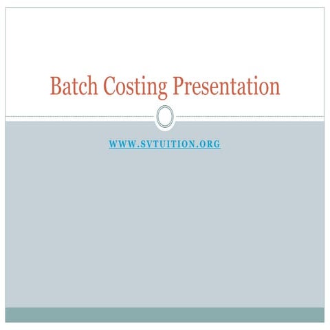 Batch Costing System | PPTX