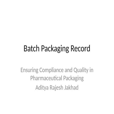 Batch_Packaging_Record_of Regulatory Affairs | PPTX