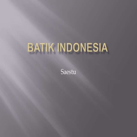 Batik indonesia | PPTX
