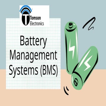 Battery Management Systems (BMS) - Tomson Electronics.docx
