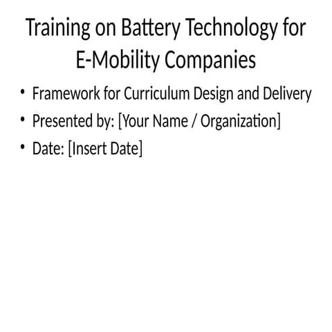 Battery_Technology_Training_E-Mobility.pptx