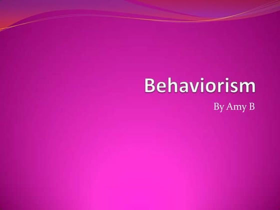 Behaviorism Powerpoint | PPTX | Dogs | Pets