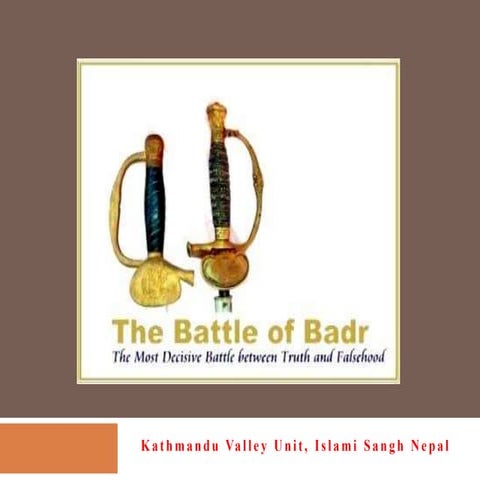 Battle of badr_Islamic history | PPTX