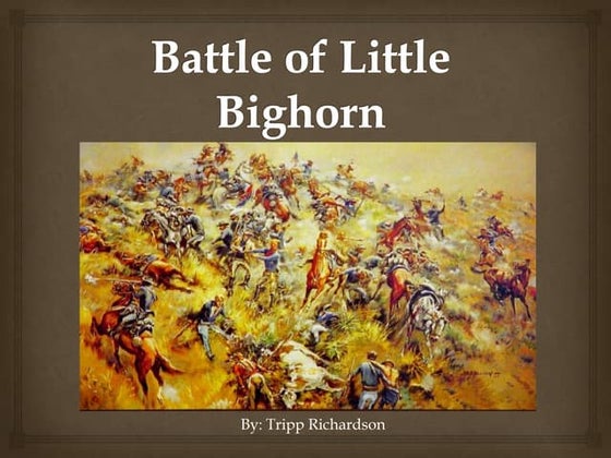 Battle of little bighorn notes | PPT