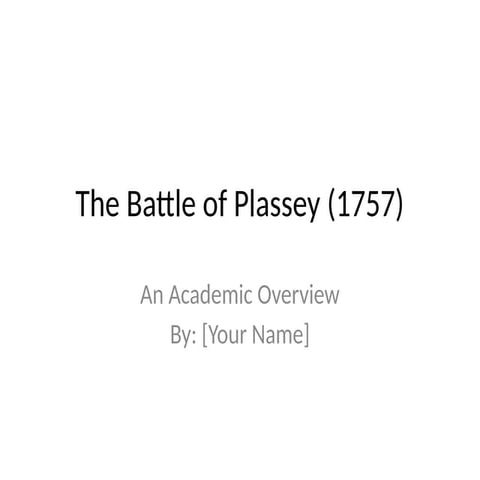 Battle_of_Plassey_Academic_Presentation.pptx