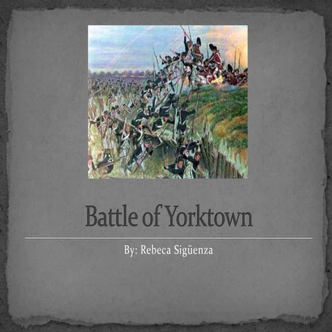 Battle of yorktown | PPTX