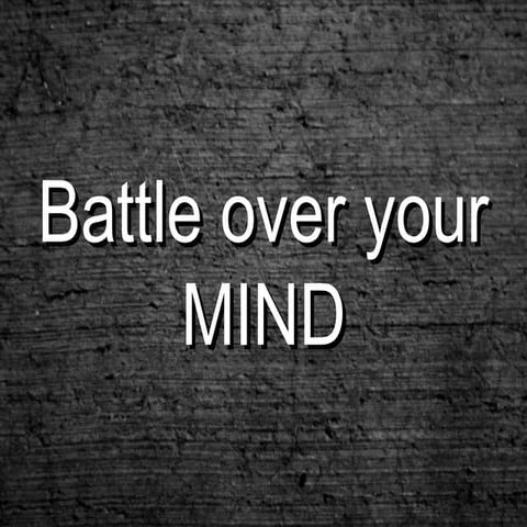 Battle Over Your Mind | PPT