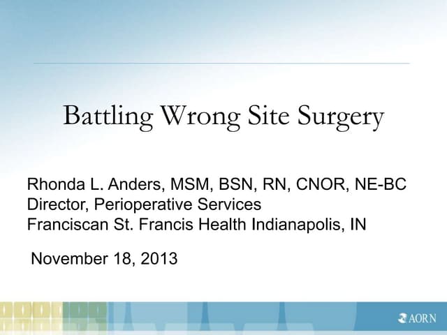 WRONG SITE WRONG SURGERY PREVENTION IN HEALTHCARE | PPT