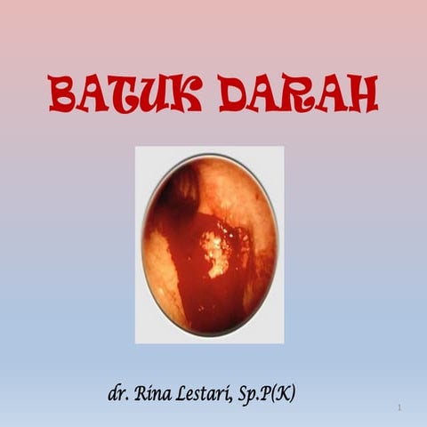 BATUK DARAH 2024 kuliah Pulmo 2025 .pdf