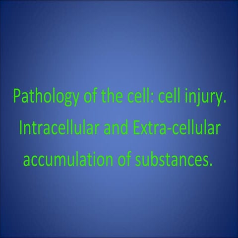 Cell injury. intracellular extracellular accumulation | PPT