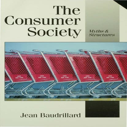 The Consumer Society Myths and Structures | PDF