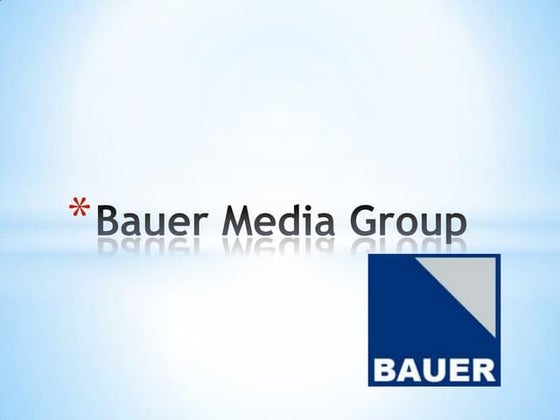 Bauer media powerpoint | PPT