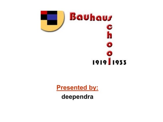 Bauhaus final ppt | PPT | Design | Fine Art