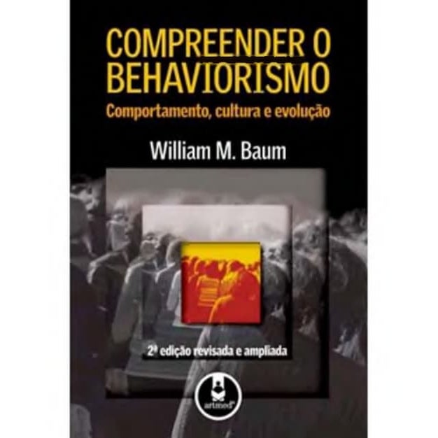 BAUM, William Compreender o Behaviorismo.pdf