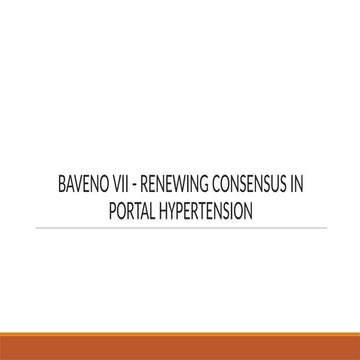 BAVENO VII - RENEWING CONSENSUS IN PORTAL HYPERTENSION.pptx