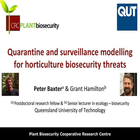 Quarantine and surveillance modelling for horticulture biosecurity ...