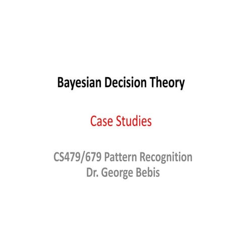 BayesianDecisionTheoryCaseStudiesf .pptx