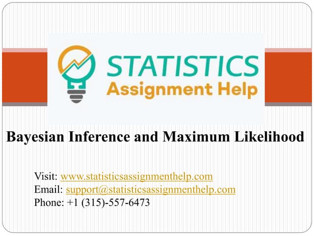 Bayesian Inference And Maximum Likelihood Ppt