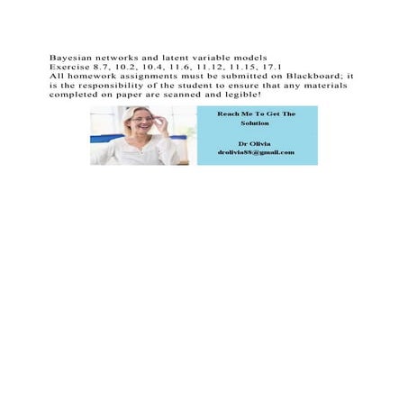 Bayesian Networks And Latent Variable Modelsexercise 8 7 10 2 Docx
