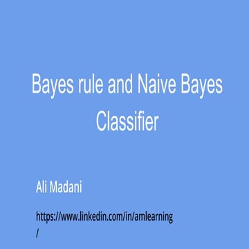 Bayes Rule And Naive Bayes Classifier Pptx Technology And Computing