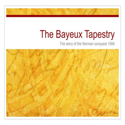 Bayeux Tapestry | PPTX