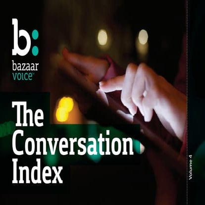 Bazaarvoice Conversation Index Volume 4 | PDF
