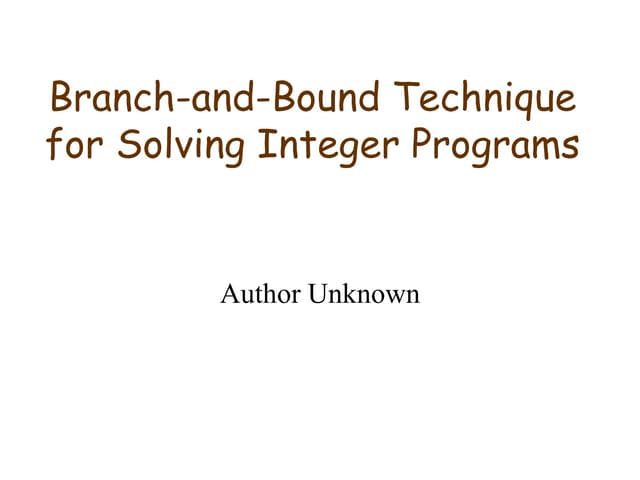 Branch And Bound Technique For Solving Integer Programs Pdf Science