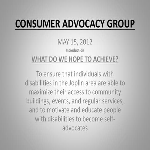 CONSUMER ADVOCACY GROUP - MAY 15, 2012 | PPTX