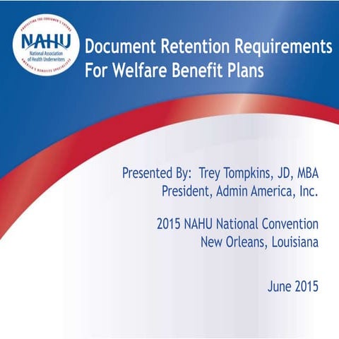 Welfare Benefit Plan Documentation Requirements - NAHU Convention ...
