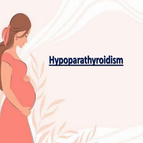Hypoparathyroidism | PPTX
